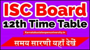 ISC 12th Time Table 2025 {Download Link} www.cisce.org CISCE 12th Class ...