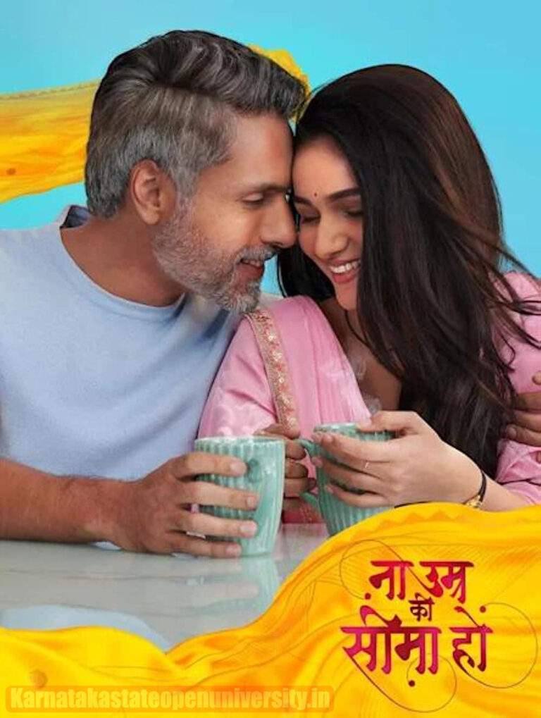 Na Umar Ki Seema Ho, Timings, Duration, Star Cast, Story, Real Name