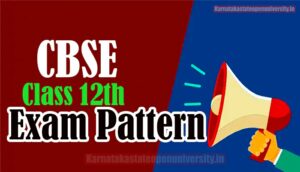 CBSE Class 12th Exam Pattern 2025 {Release Date} Marking Scheme ...