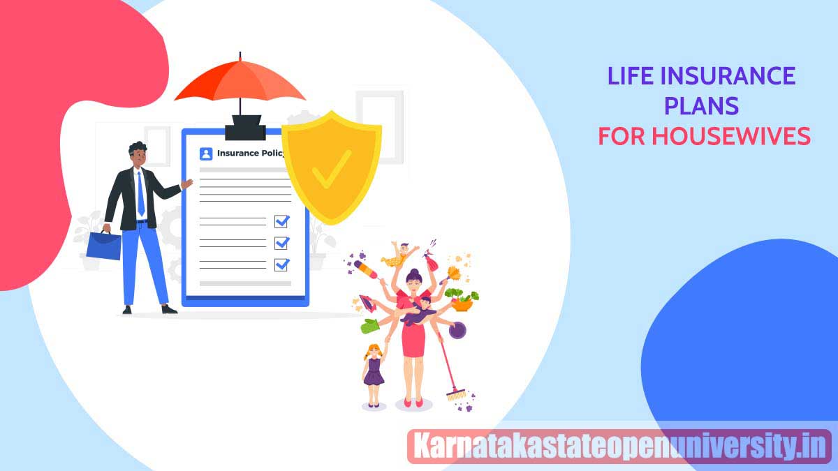 Term Insurance for Housewife Plan Review, Benefits, Features, All Details