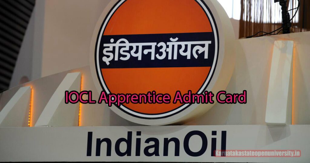 IOCL Apprentice Admit Card 2025 {Download Link} Exam Date, Exam Pattern ...
