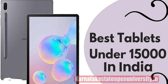 Best Tablets Under 15000 In India 2025 Specifications, Features, How To ...