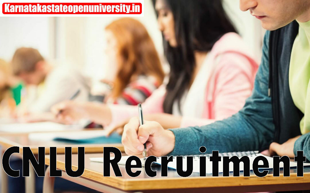 CNLU Recruitment 2025 {Today} Apply Online for Latest CNLU Notification ...