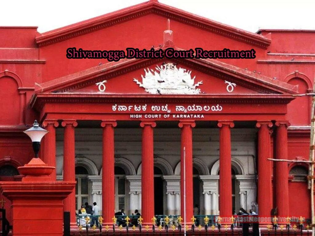 Shivamogga District Court Recruitment 2025 { Direct Link } Apply For 7 ...