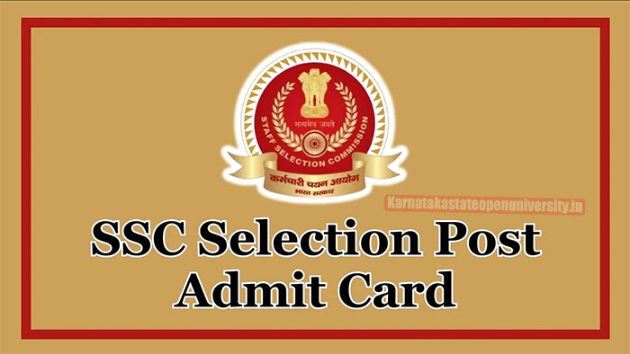 SSC Selection Post Admit Card 2025 Notification, Exam Date, Selection ...