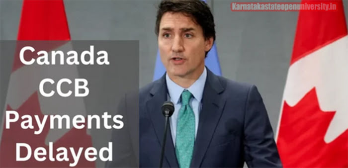 Canada CCB Payments Delayed, Federal Government Informs the Citizens