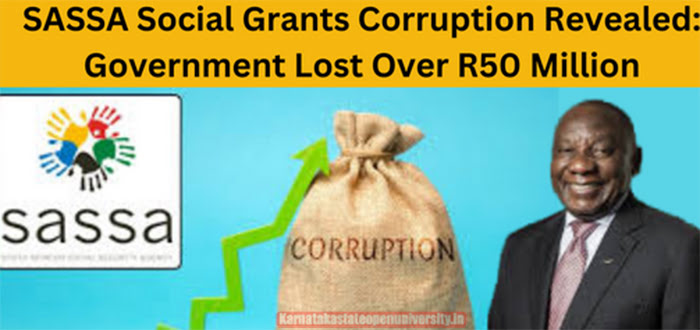 SASSA Social Grants Corruption Revealed, Government Lost Over R50 Million