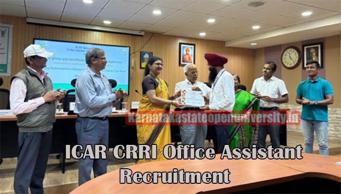 ICAR CRRI Office Assistant Recruitment 2025 Notification, Vacancy, Age ...