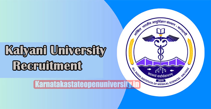 Kalyani University Recruitment 2025 Notification, Vacancy, Age Limit, Salary & How to Selection?
